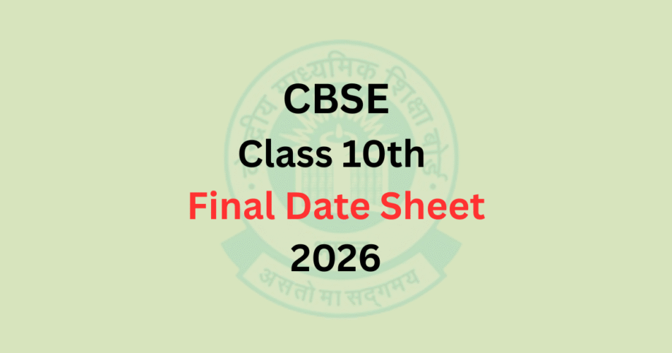 CBSE Class 10th Final Date Sheet 2026